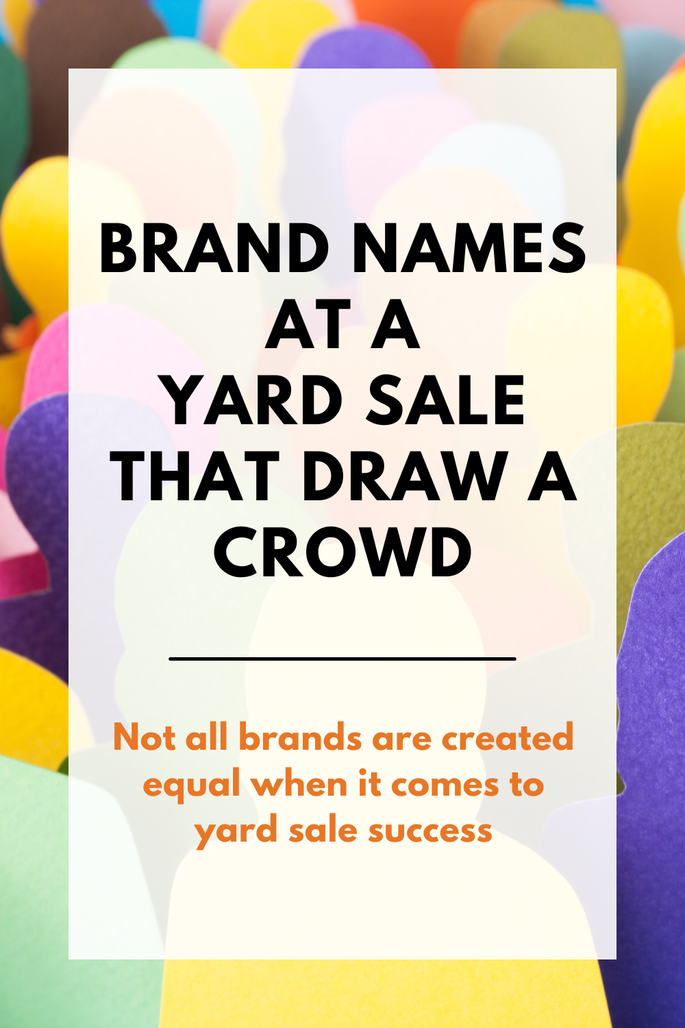 Brand Names at a Yard Sale That Draw a Crowd